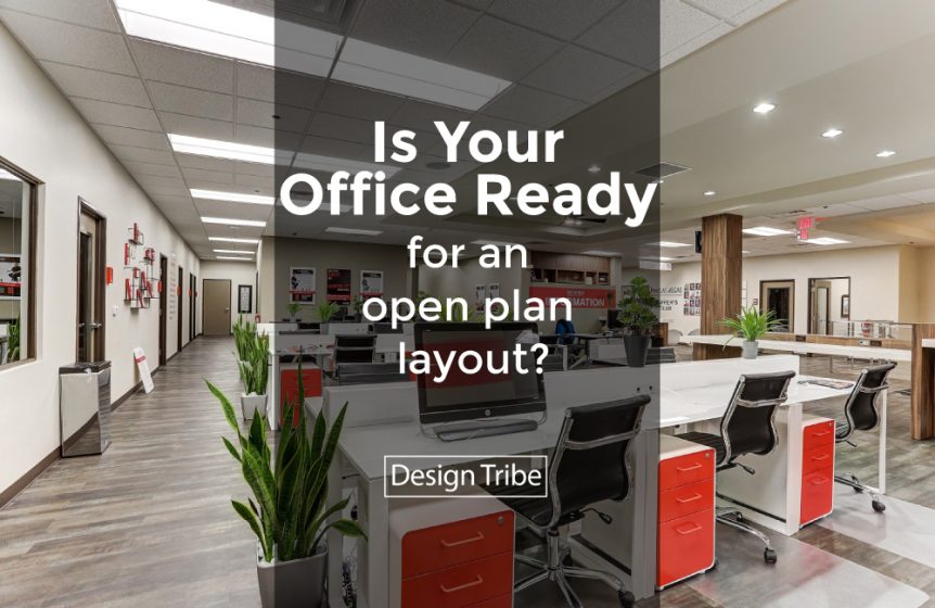 Is Your Office Ready For an Open Plan Layout? | Design Tribe